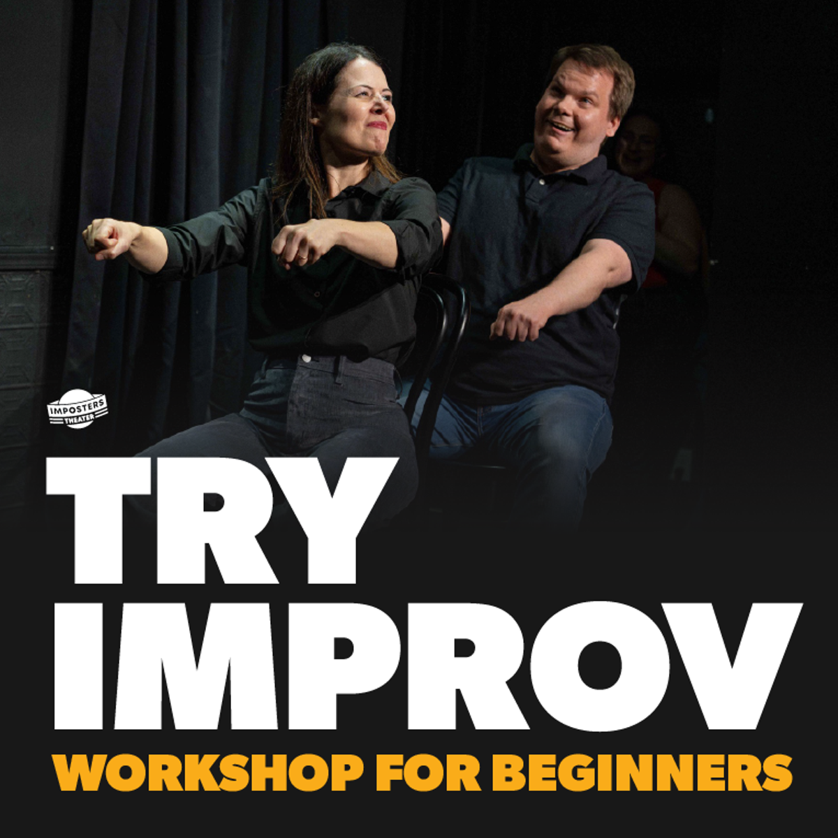 Try Improv! Workshop for Absolute Beginners | Imposters Theater ...