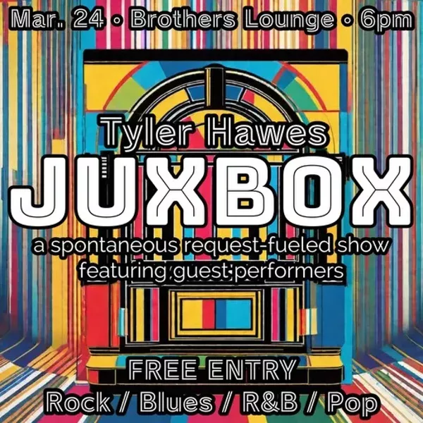 Tyler Hawes JuxBox at Brothers Lounge! | Brothers Lounge | Open Mic ...